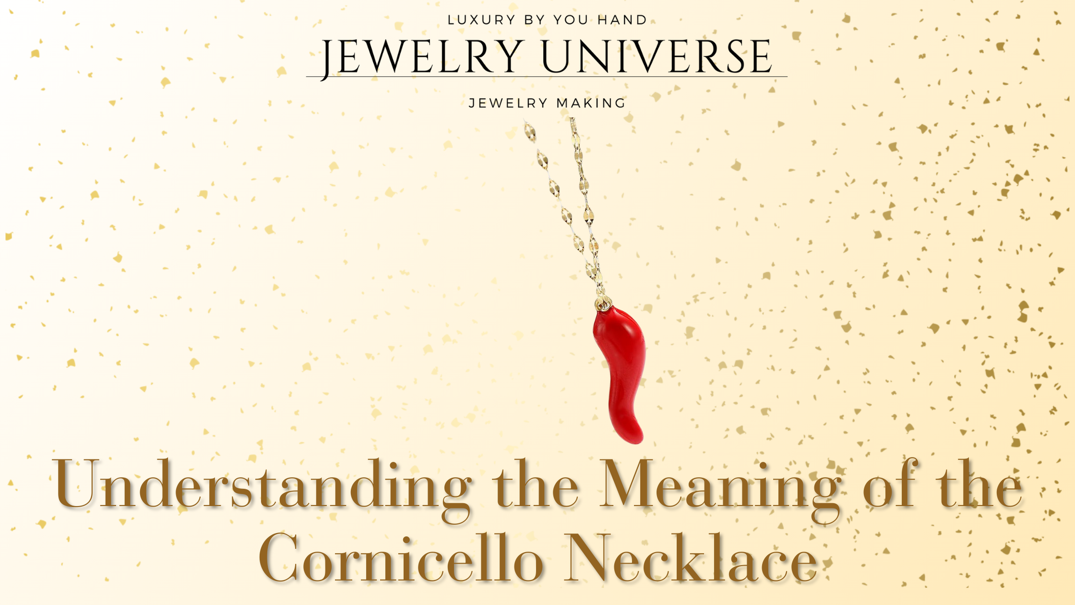 Understanding the Meaning of the Cornicello Necklace – Jewelry Universe ...